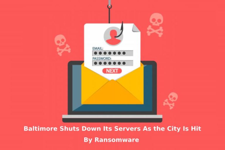 Baltimore Shuts Down Its Servers As the City Is Hit By Ransomware