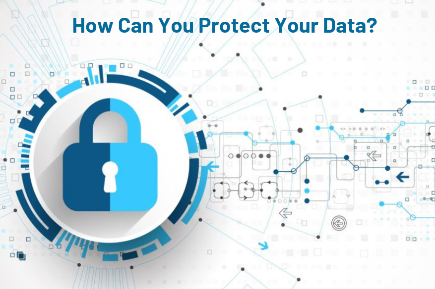 How Can You Protect Your Data? - Hacker Combat How Can You Protect Your Data? - Hacker Combat