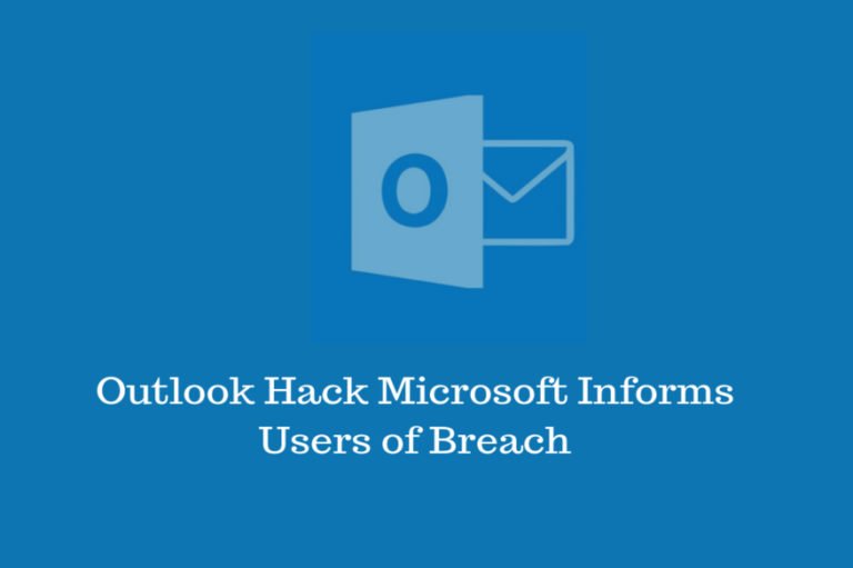 Outlook Hack Microsoft Informs Users of Breach - Hacker Combat